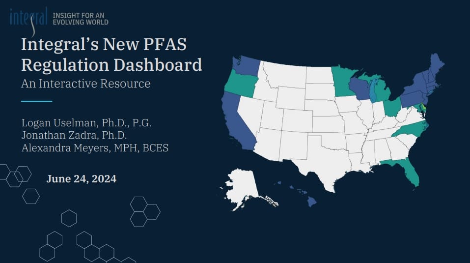 Integral’s New PFAS Regulation Dashboard: Webinar | Integral Consulting ...